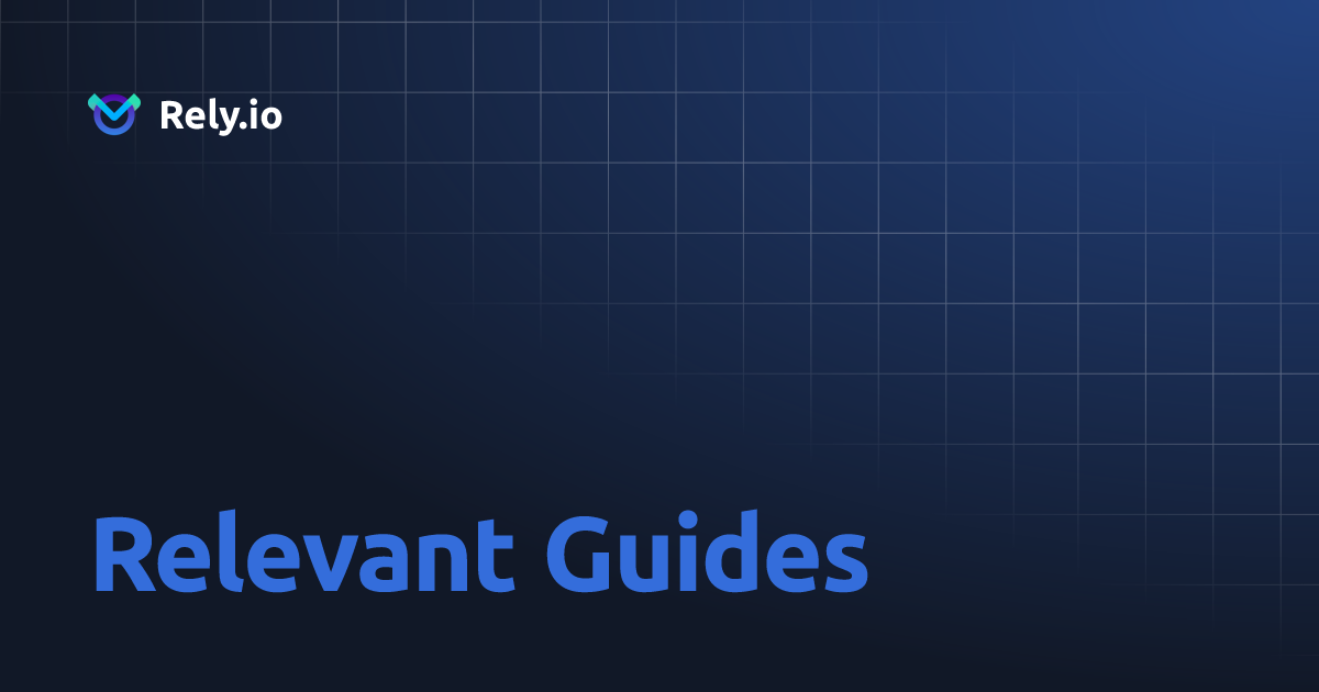 Relevant Guides | Rely.io