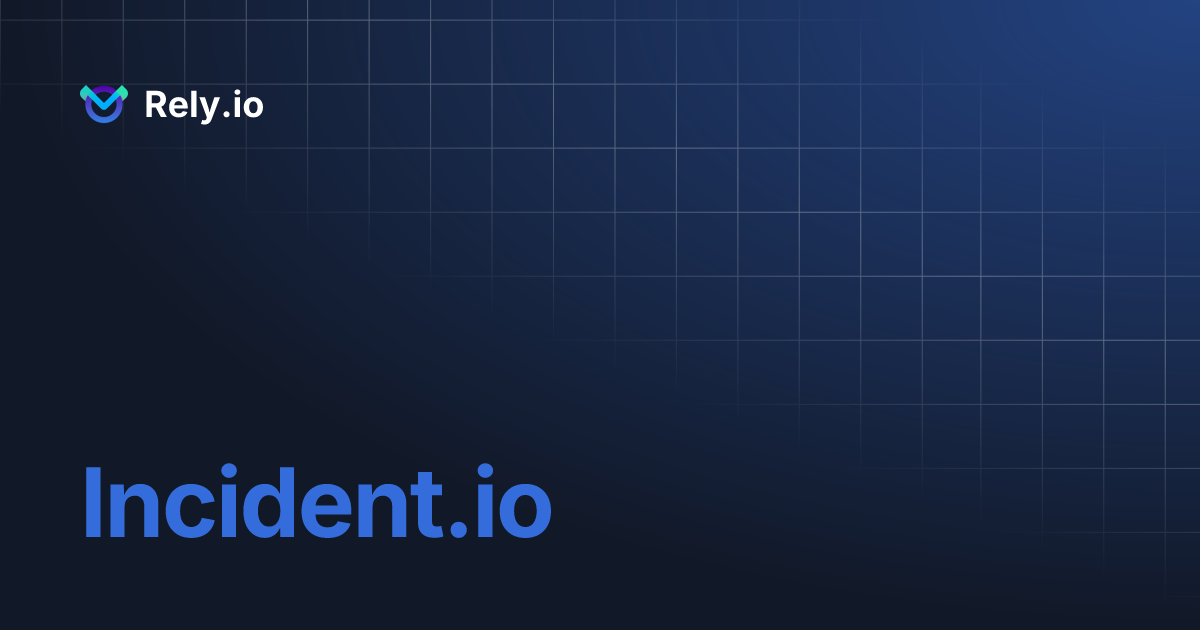 Incident.io | Rely.io